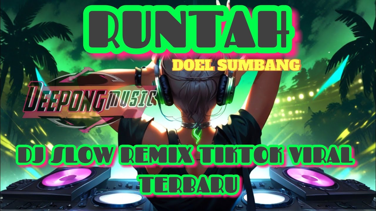 RUNTAH | DJ SLOW REMIX TIKTOK VIRAL TERBARU - YouTube