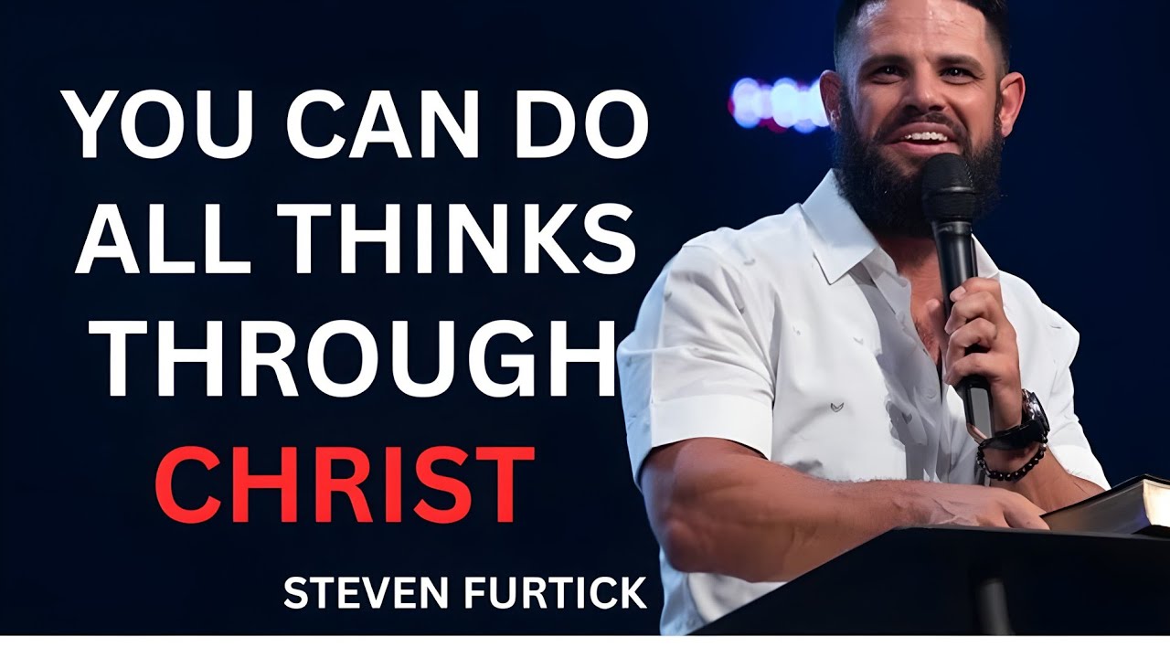 You Can Do All Things Through Christ | Steven Furtick Motivation - YouTube