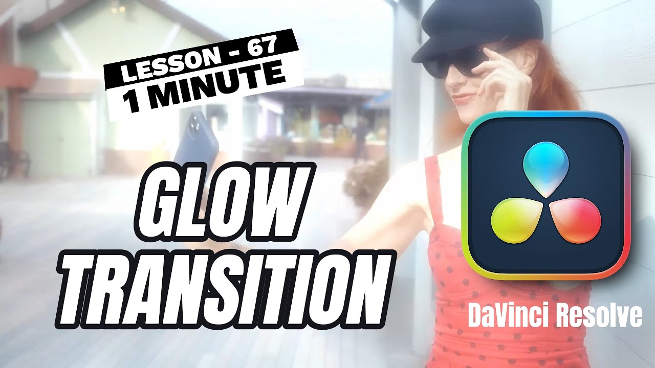 How To Add Glow Transition In Davinci Resolve Lesson 67 Davinci Resolve Tutorial Youtube