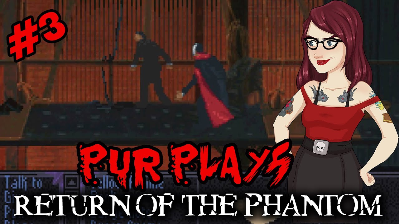 Let's Play: Return of the Phantom (Part 3) Gonna go BACK IN TIME - YouTube