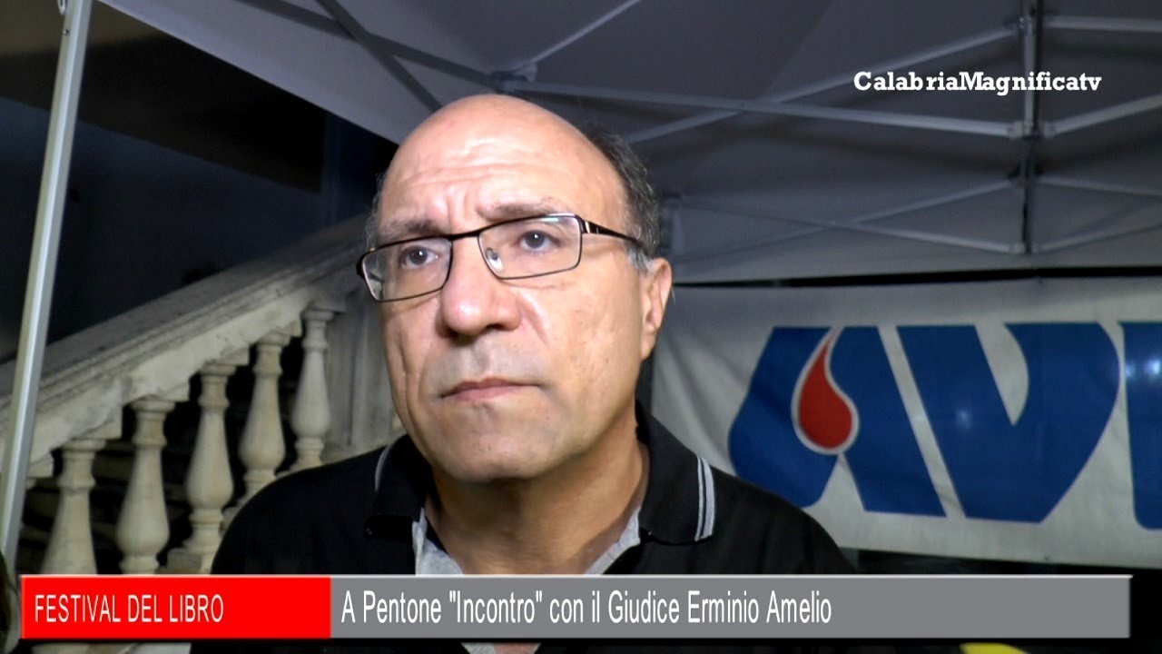 Festival del Libro a Pentone: Incontro con il giudice Erminio Amelio ...