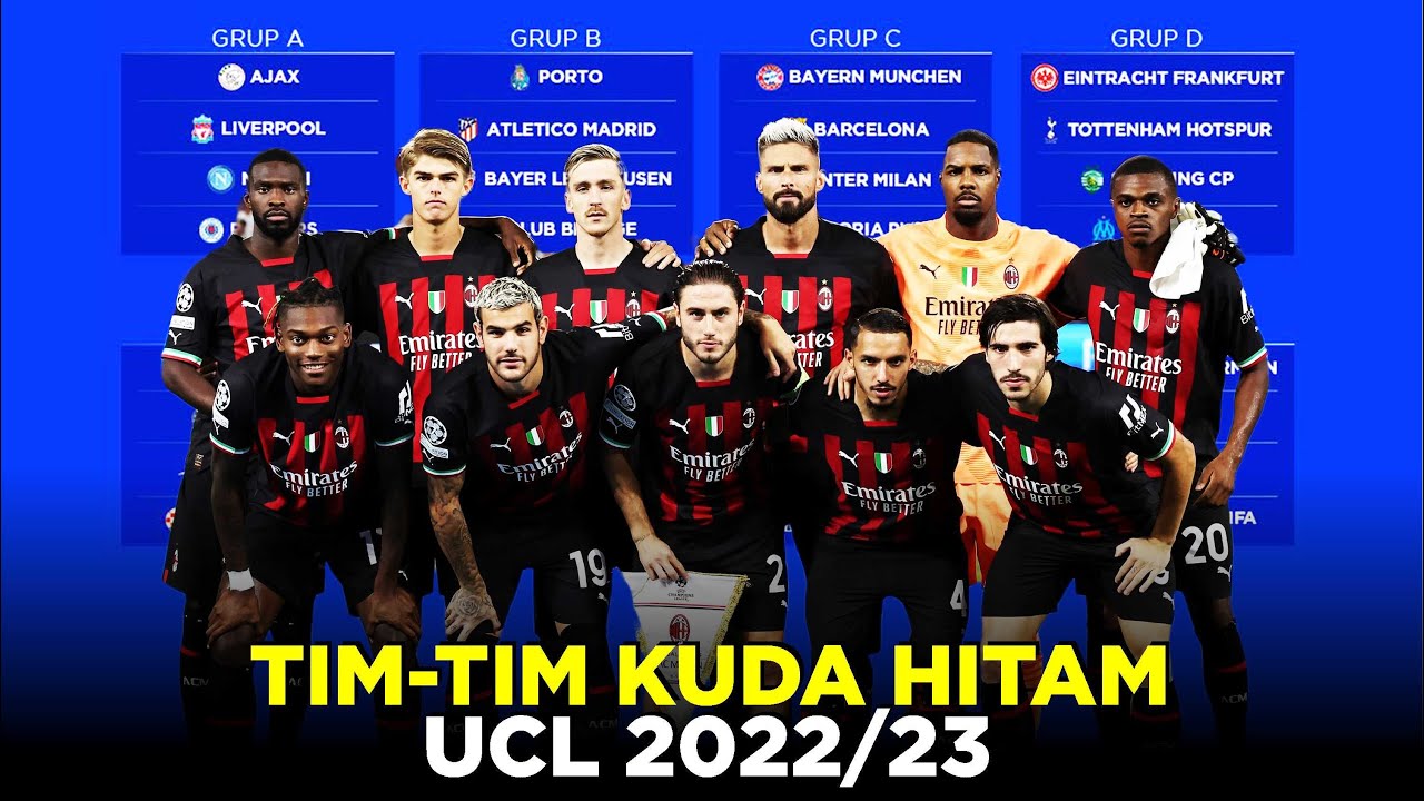 TIM-TIM KUDA HITAM YANG SIAP TAMPIL MENGGILA DI UCL 2022/23 - YouTube