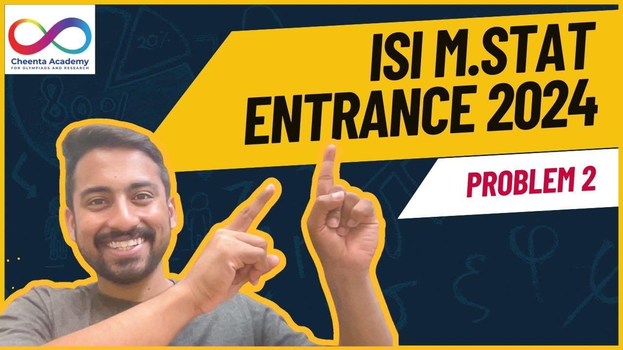 ISI M Stat ENTRANCE 2024 Problem 2 Cheenta YouTube isi-m-stat-entrance-2024-problem-2-cheenta-youtube