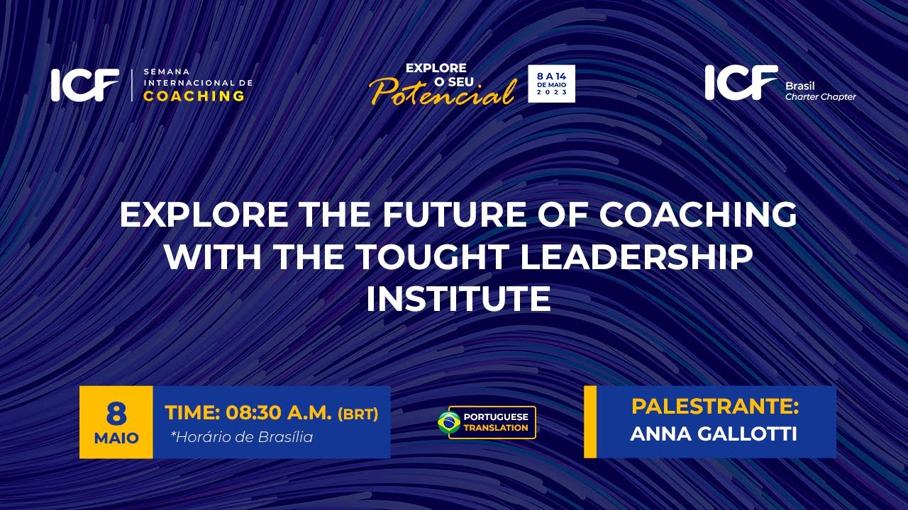 08/05 - Explore the Future of Coaching with the Tought Leadership ...
