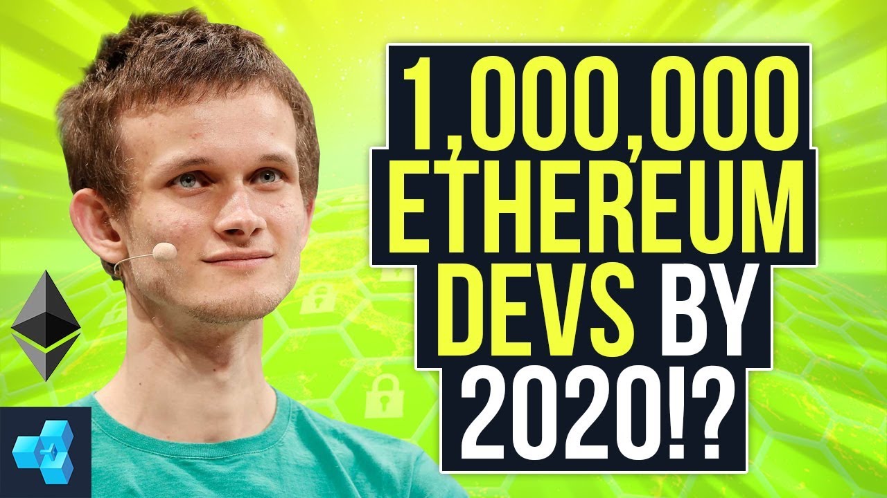 1,000,000 Ethereum Developers by 2020!? - YouTube