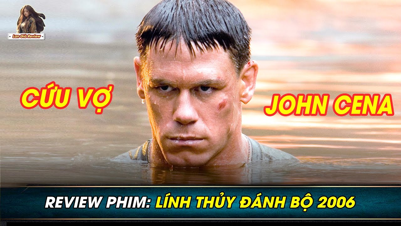 [REVIEW PHIM] CÁI GIÁ QUÁ ĐẮT KHI ĐỘNG NHẦM VÀO VỢ CỰU LÍNH THỦY ĐÁNH BỘ JOHN CENA - YouTube