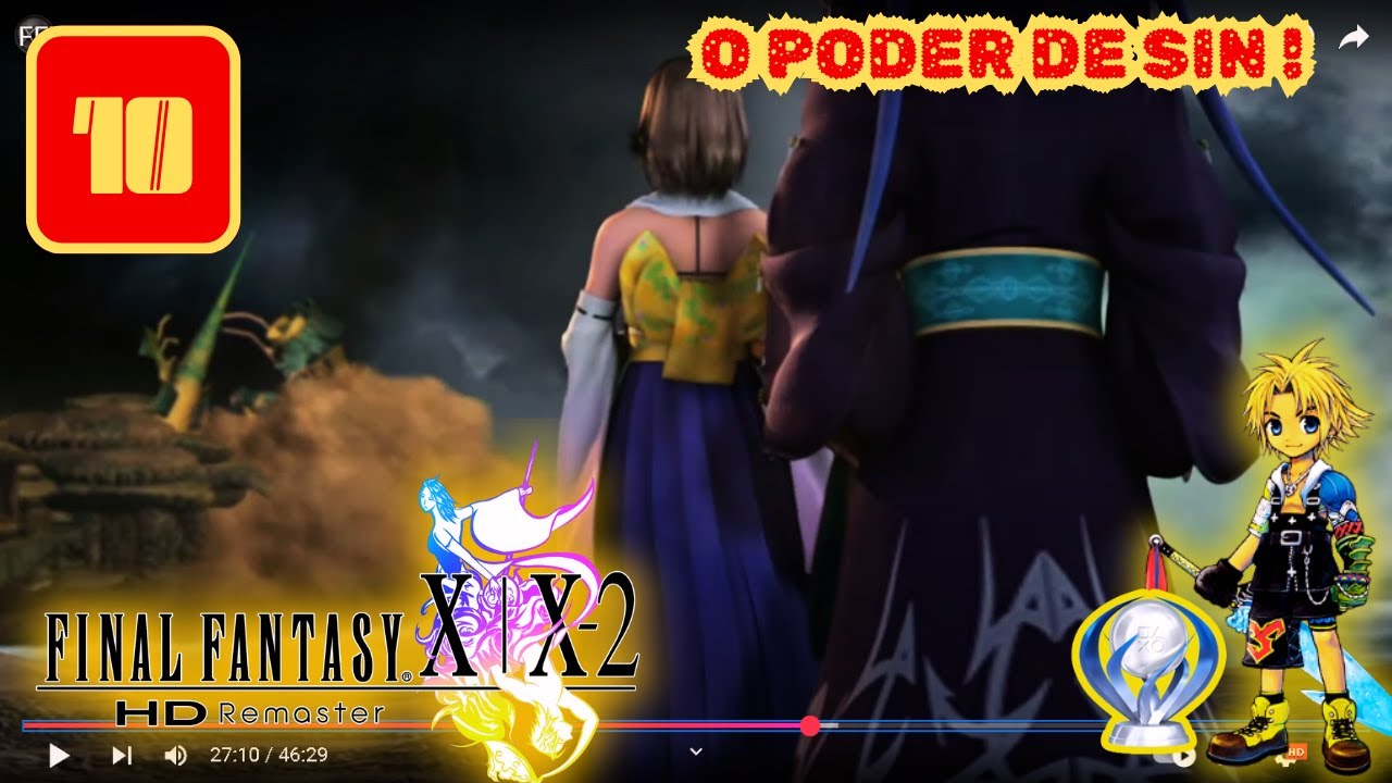 Final Fantasy X(HD Remaster)#10 - O Poder de SIN e Sinspawn Gui BOSS (PLATINA 100%) - YouTube