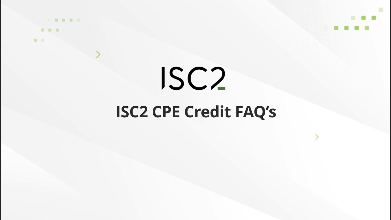 ISC2 - Answering Frequently Asked Questions for your CPE Credits. - YouTube