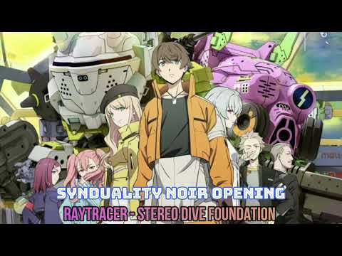 SYNDUALITY Noir Opening Theme『RAYTRACER』Full | Lyrics [CC]