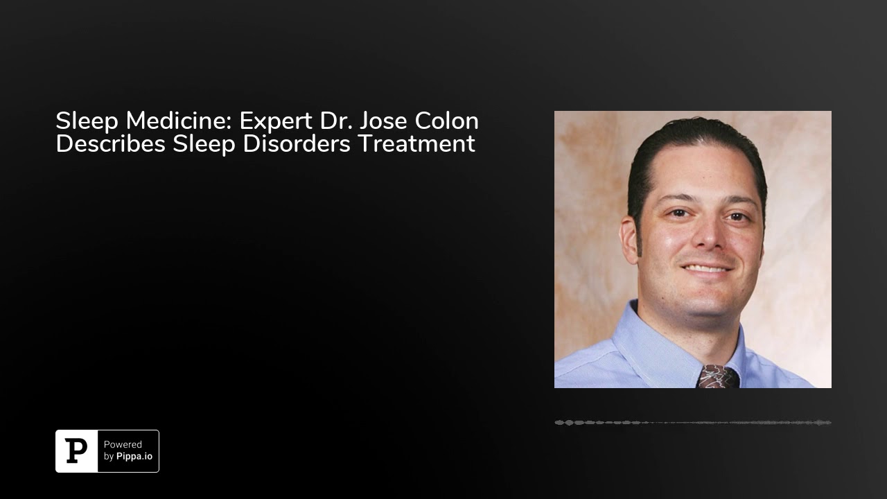 Sleep Medicine: Expert Dr. Jose Colon Describes Sleep Disorders ...