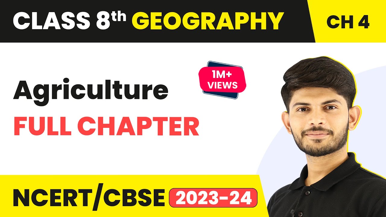 Agriculture Full Chapter Explanation And NCERT Solutions CBSE Class agriculture-full-chapter-explanation-and-ncert-solutions-cbse-class