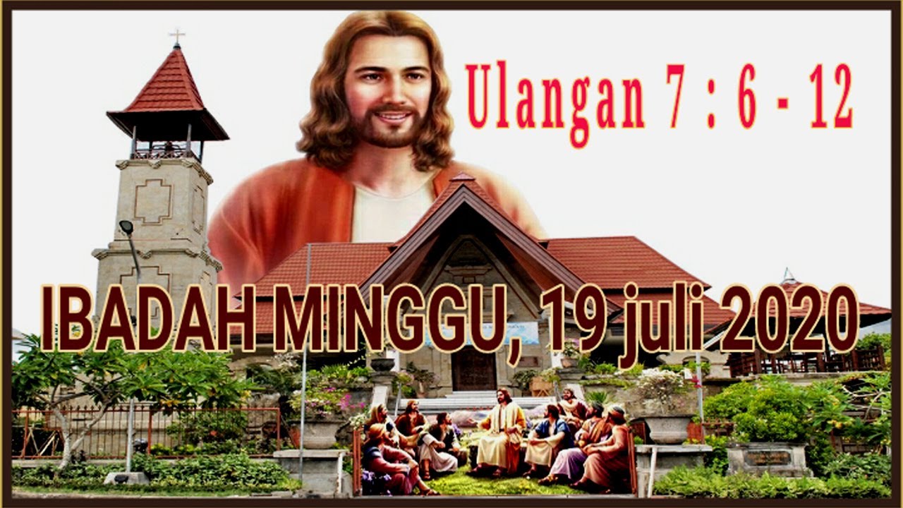IBADAH LENGKAP MINGGU, 19 JULI 2020 - YouTube