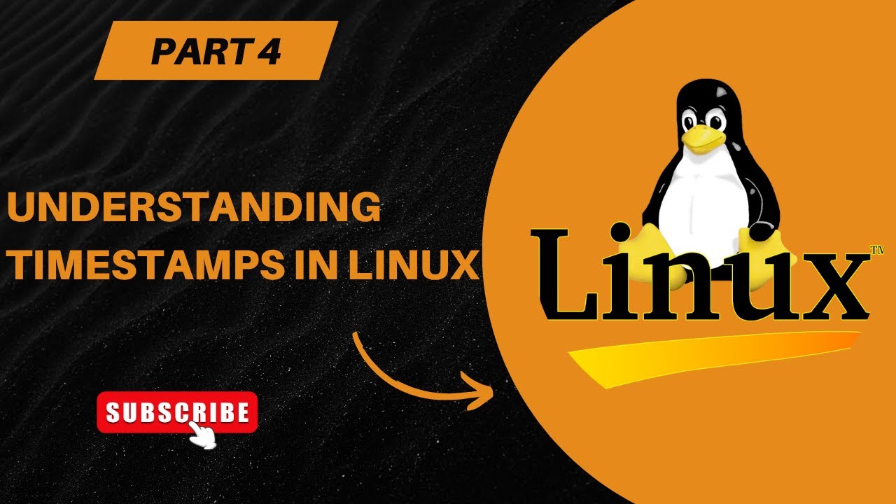 Part - 4 | Understanding File Timestamps in Linux | Linux Commands for ...