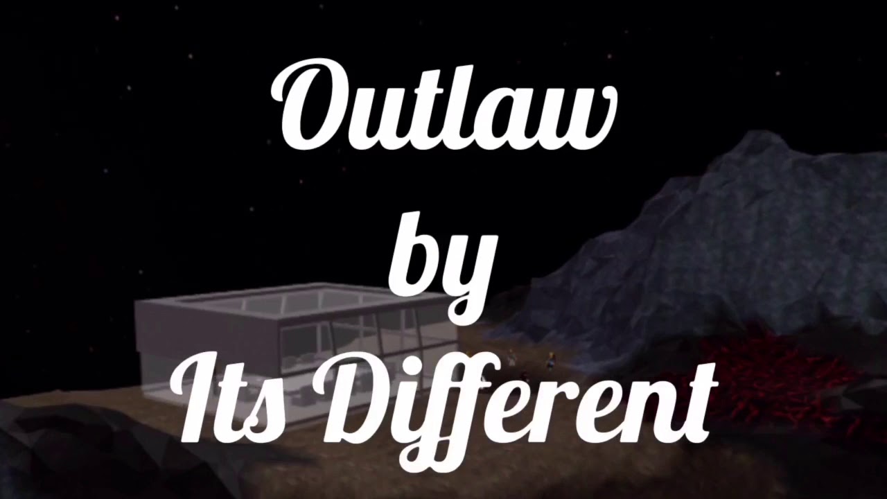 🎶OUTLAW🎶 | An official Roblox music video. - YouTube