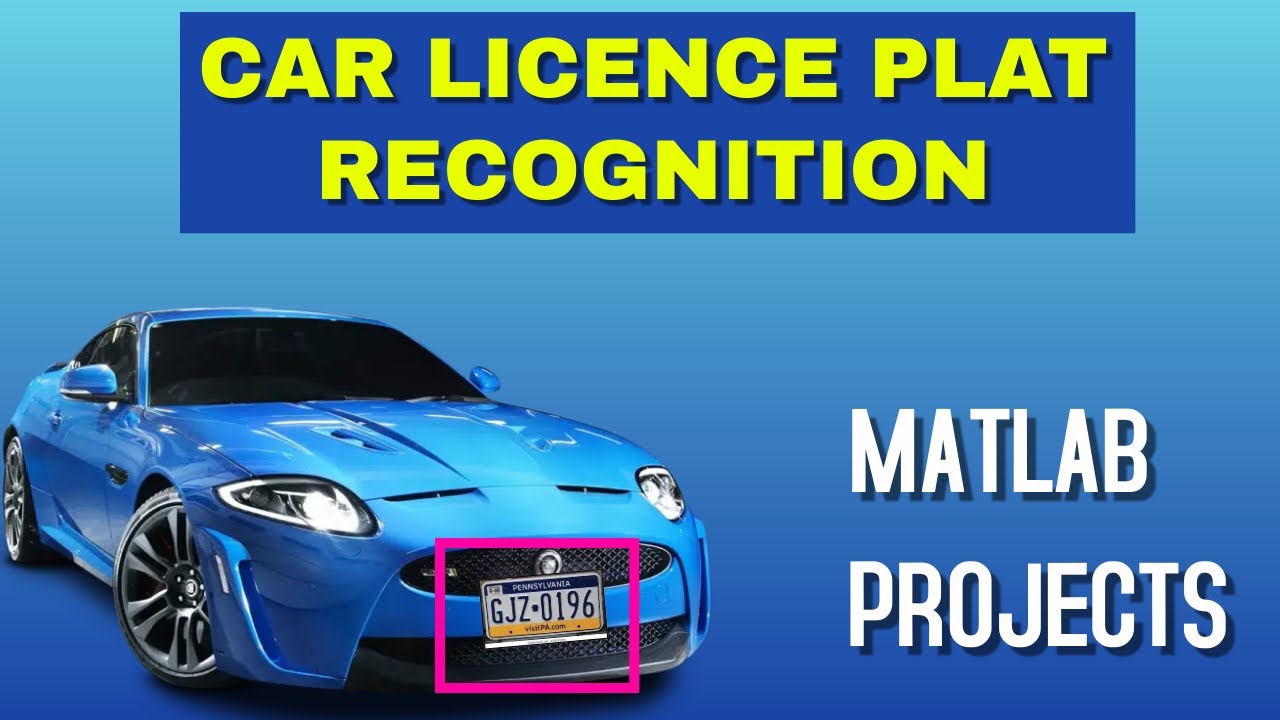 Automatic Number Plate Recognition Python Anpr Matlab Projects 2022 Youtube