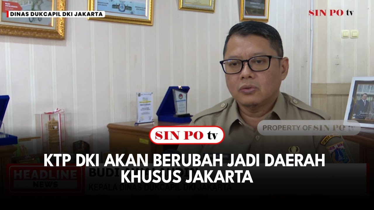 KTP DKI Akan Berubah Jadi Daerah Khusus Jakarta - YouTube