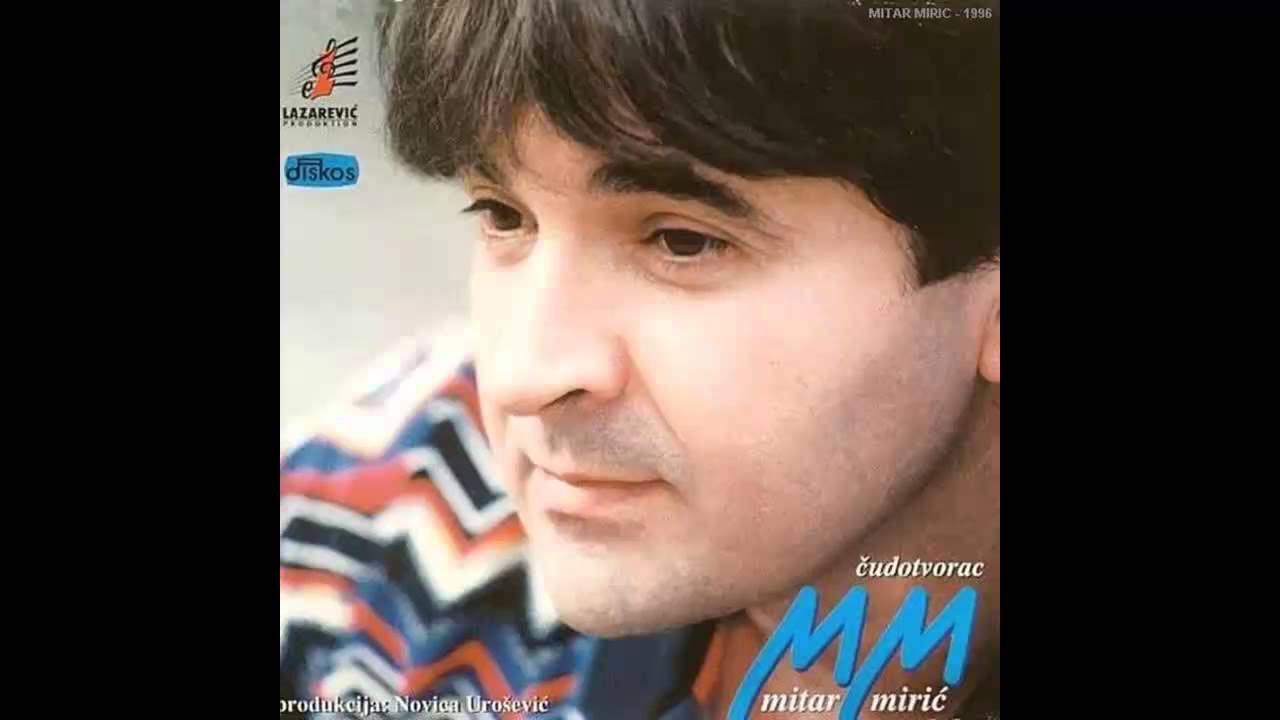 Mitar Miric - Cudotvorac - (Audio 1996) HD - YouTube