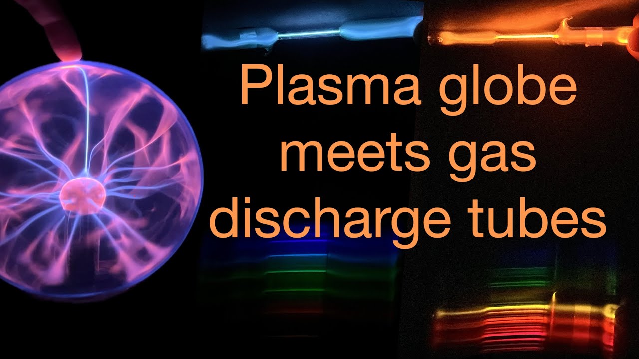 Plasma globe meets gas discharge tubes - YouTube