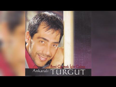 Ankaralı Turgut Beni Görmek İçin Gelme albüm kapakları 