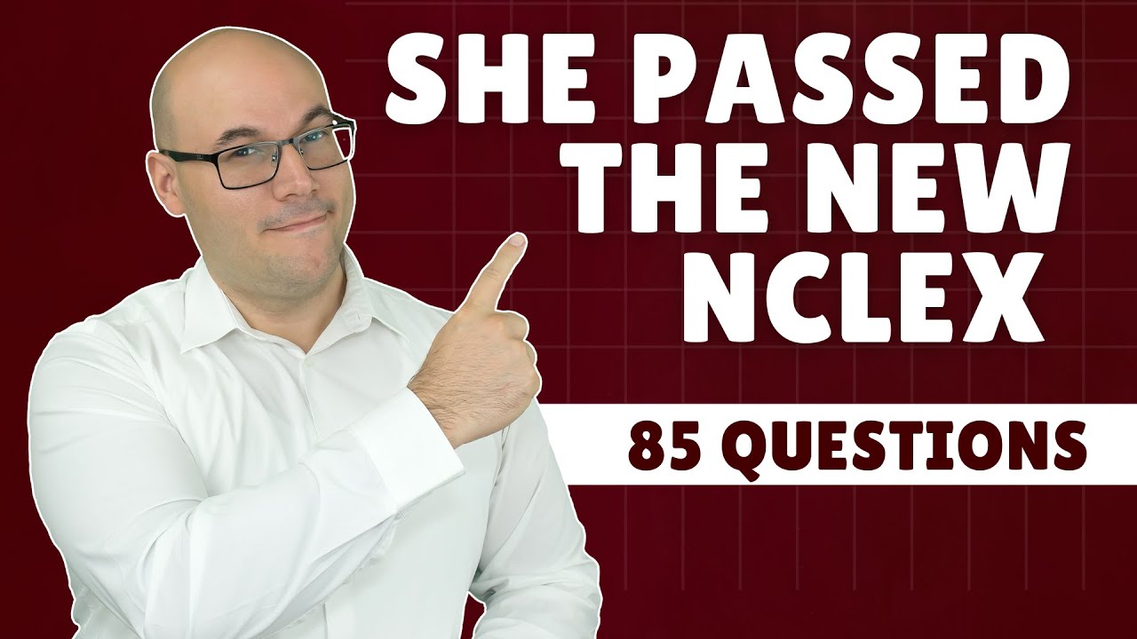 Passed The Next Generation NCLEX With 85 Questions YouTube