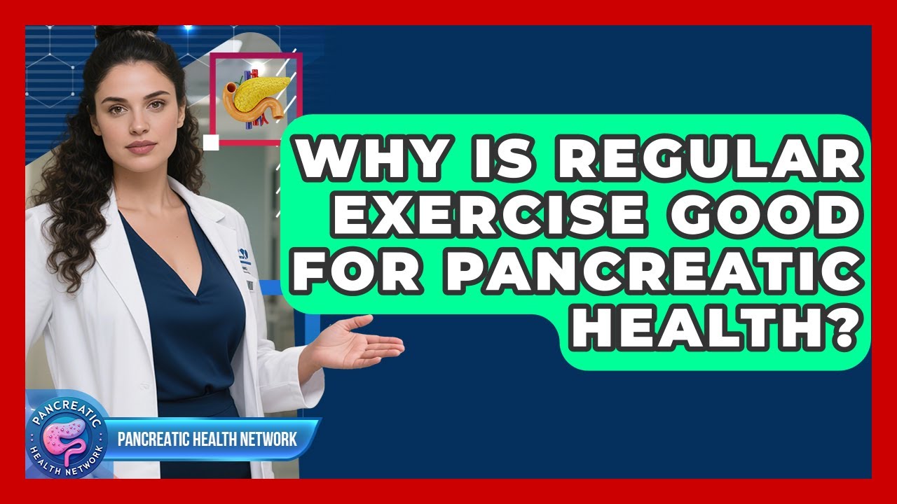 Why Is Regular Exercise Good For Pancreatic Health? - Pancreatic Health ...