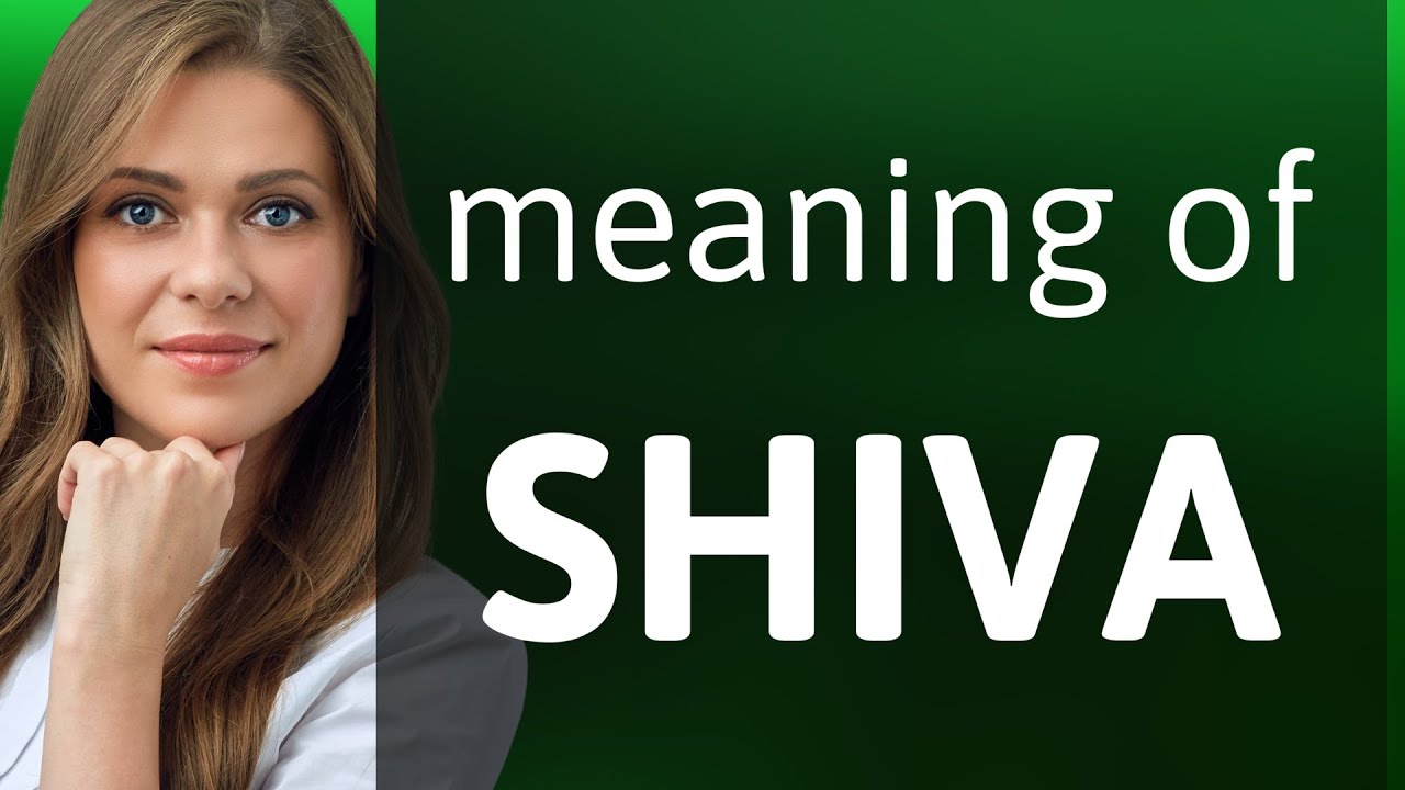 Shiva • SHIVA meaning - YouTube