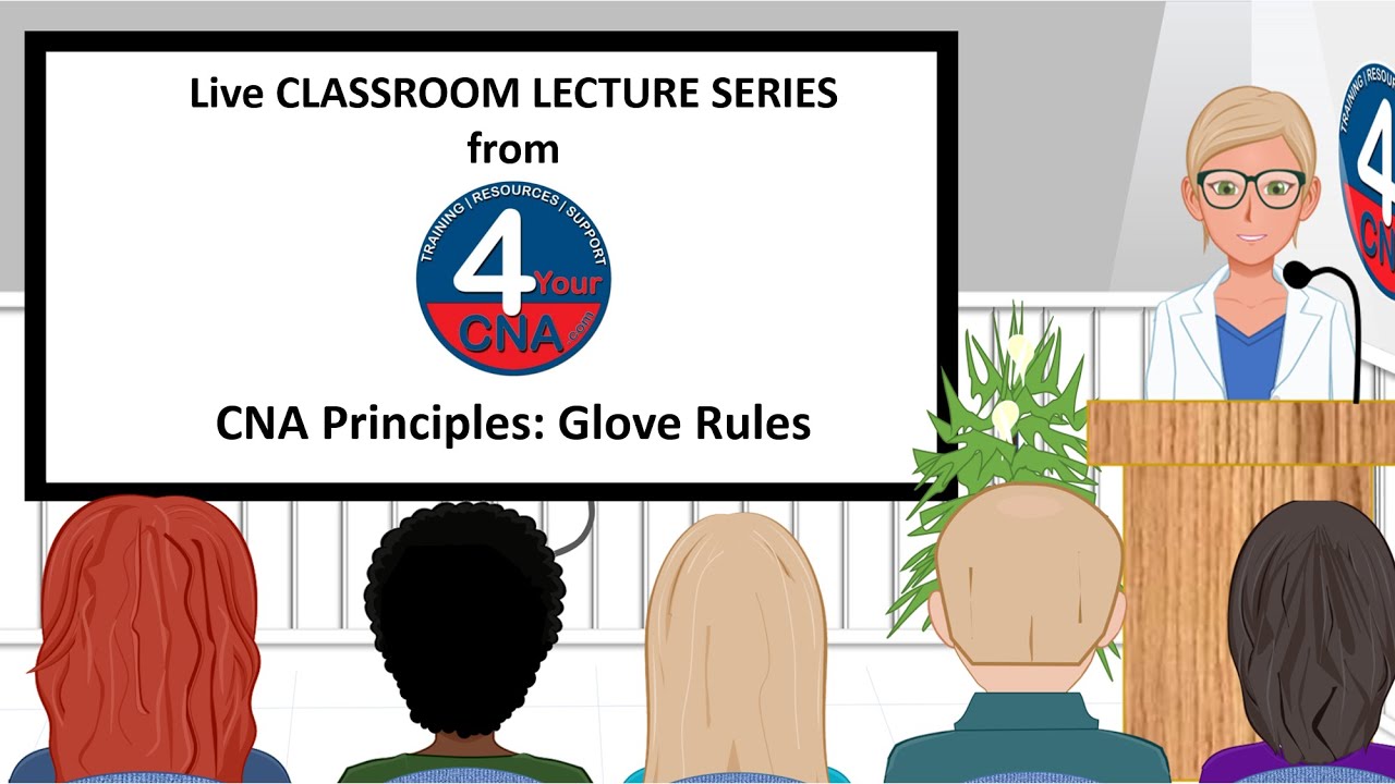 CNA Principles Classroom Lecture: Glove rules - YouTube