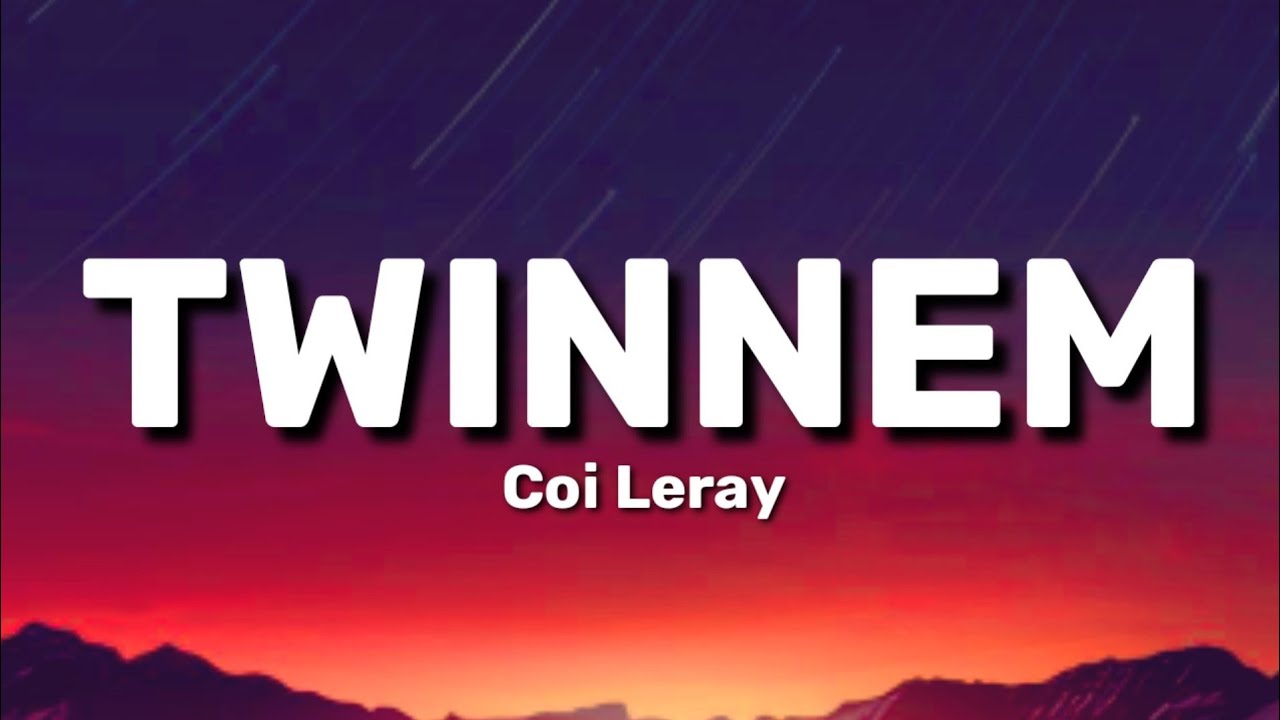 Coi Leray - TWINENEM (Lyrics) | Megan Knees Challenge [TikTok Song ...