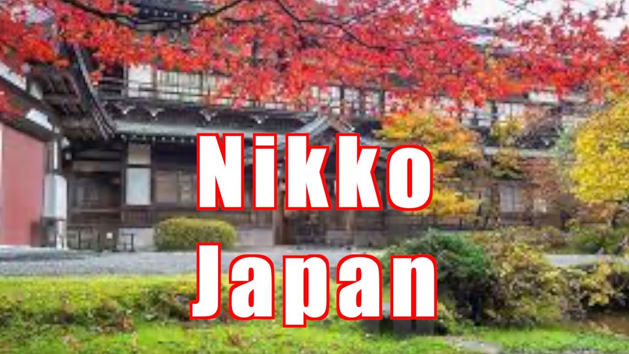 Beautiful Nikko Japan Day 1 Adventure - YouTube