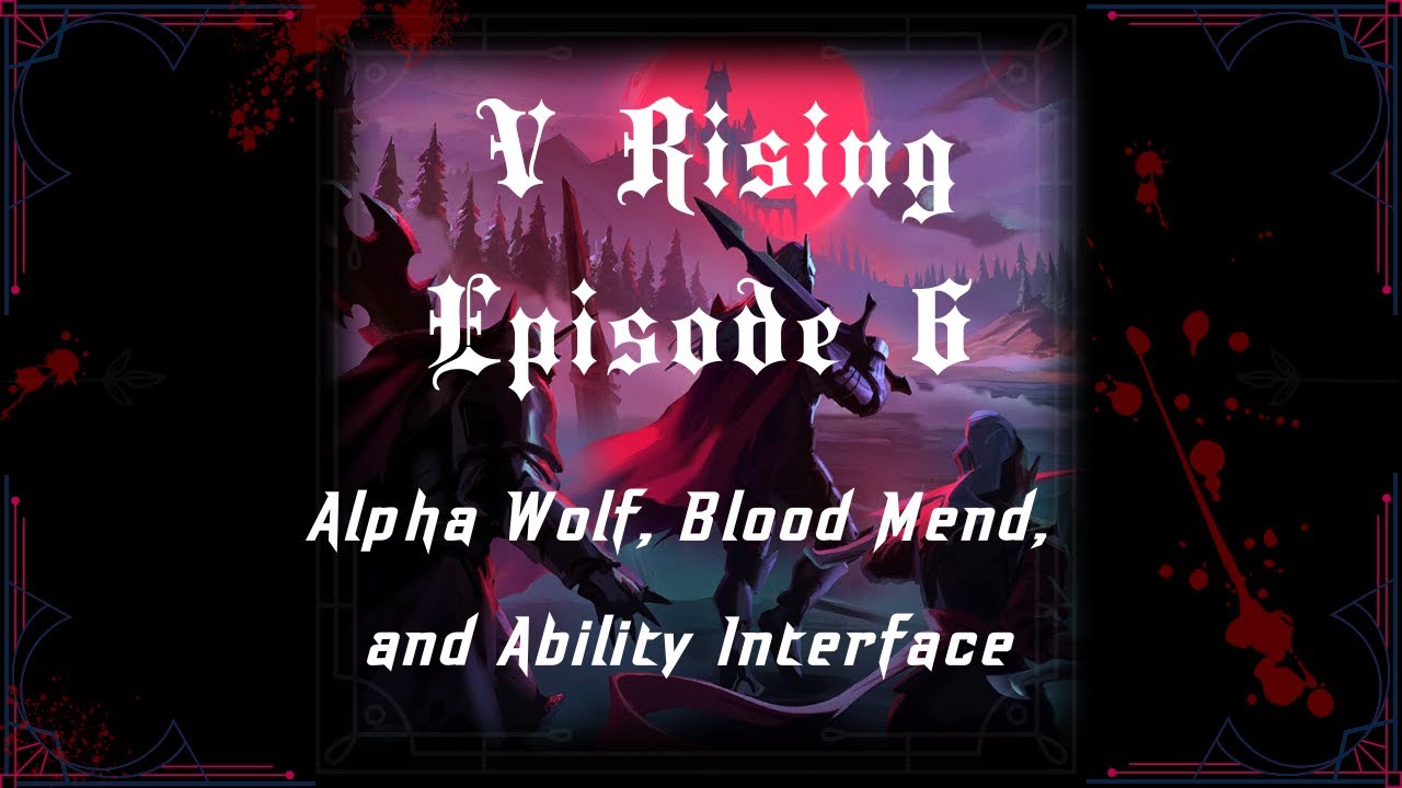 V Rising Gameplay: Alpha wolf, blood mend, and ability interface - YouTube