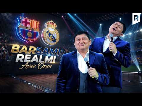 Avaz Oxun - Realmi yoki barselonami?