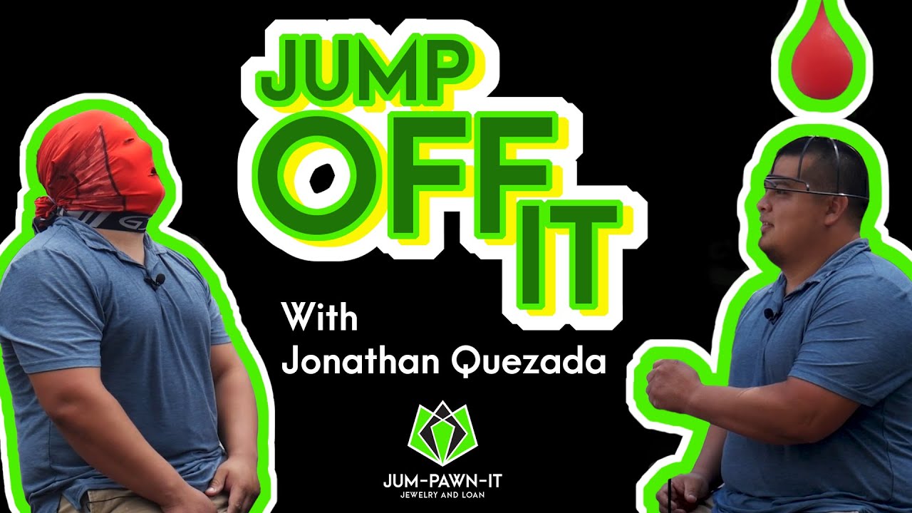 Jump Off It - Episode 7 with Jonathan Quezada | Jum-Pawn-It - YouTube