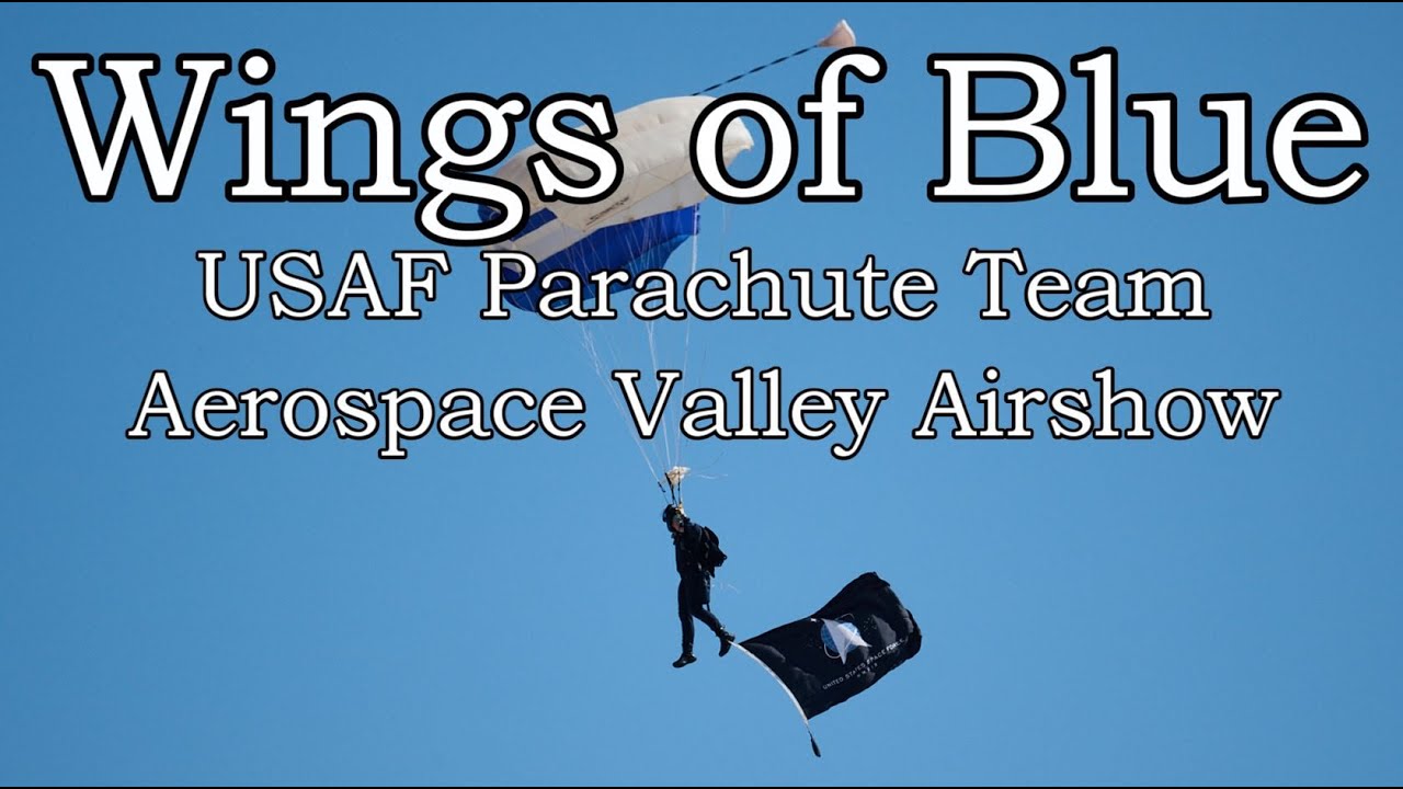 USAF Wings of Blue Parachute Team - Aerospace Valley Airshow - 2022-10 ...