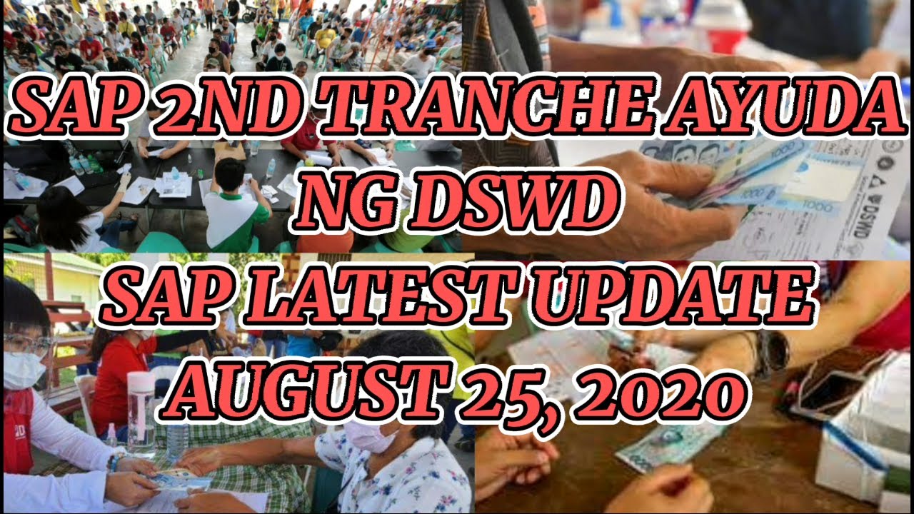 SAP 2ND TRANCHE AYUDA NG DSWD| SAP LATEST UPDATE AUGUST 25, 2020 ...