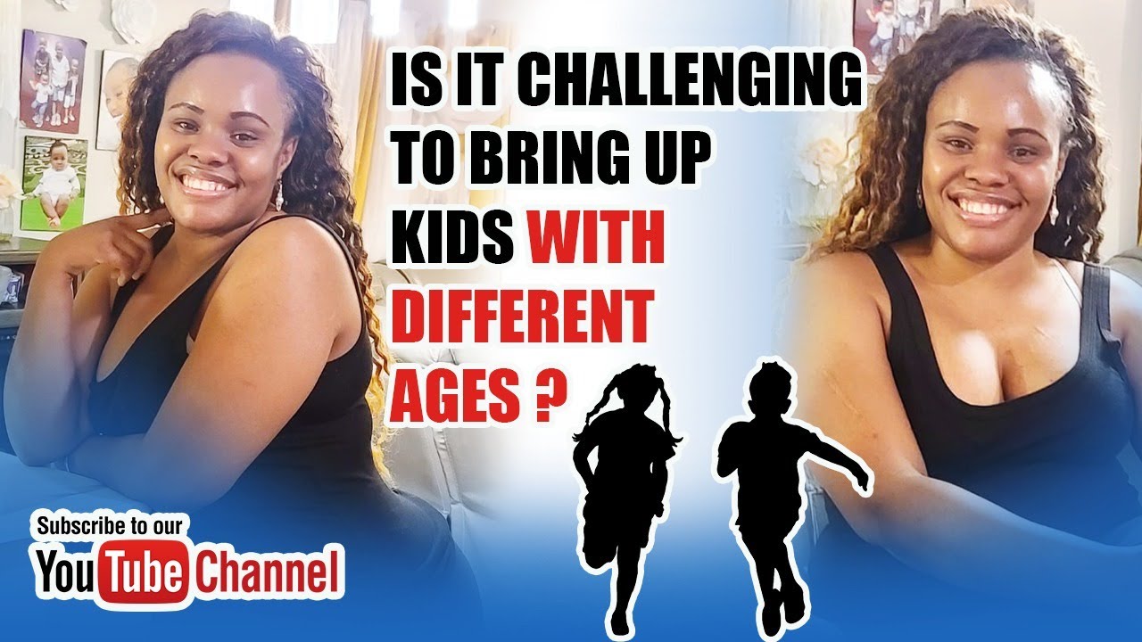 IT IS CHALLENGING TO BRING UP KIDS WITH DIFFERENT AGES? - YouTube
