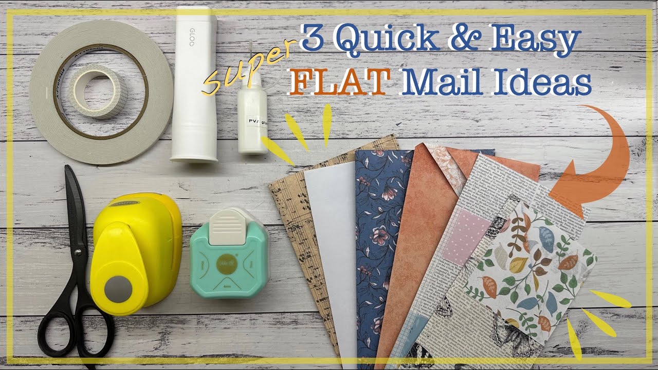 Three Quick & Easy FLAT Mail Ideas using 6 pieces of paper + an ...