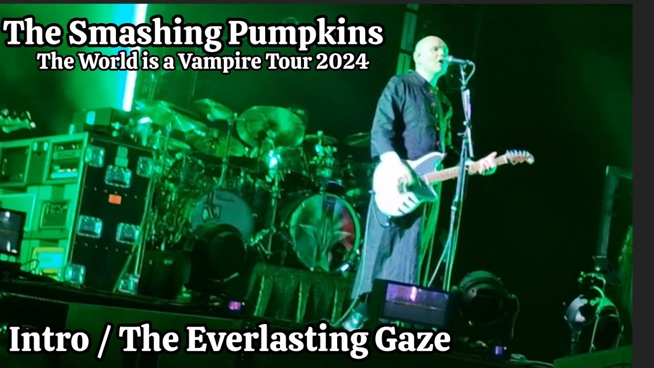 Intro/ The Everlasting Gaze - The Smashing Pumpkins - The World is a ...