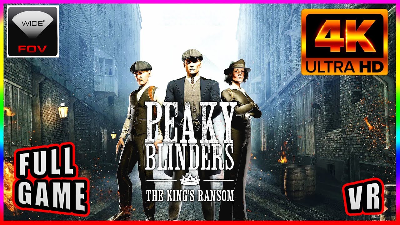Peaky Blinders: The King's Ransom VR Full Game Longplay Walkthrough [NO ...