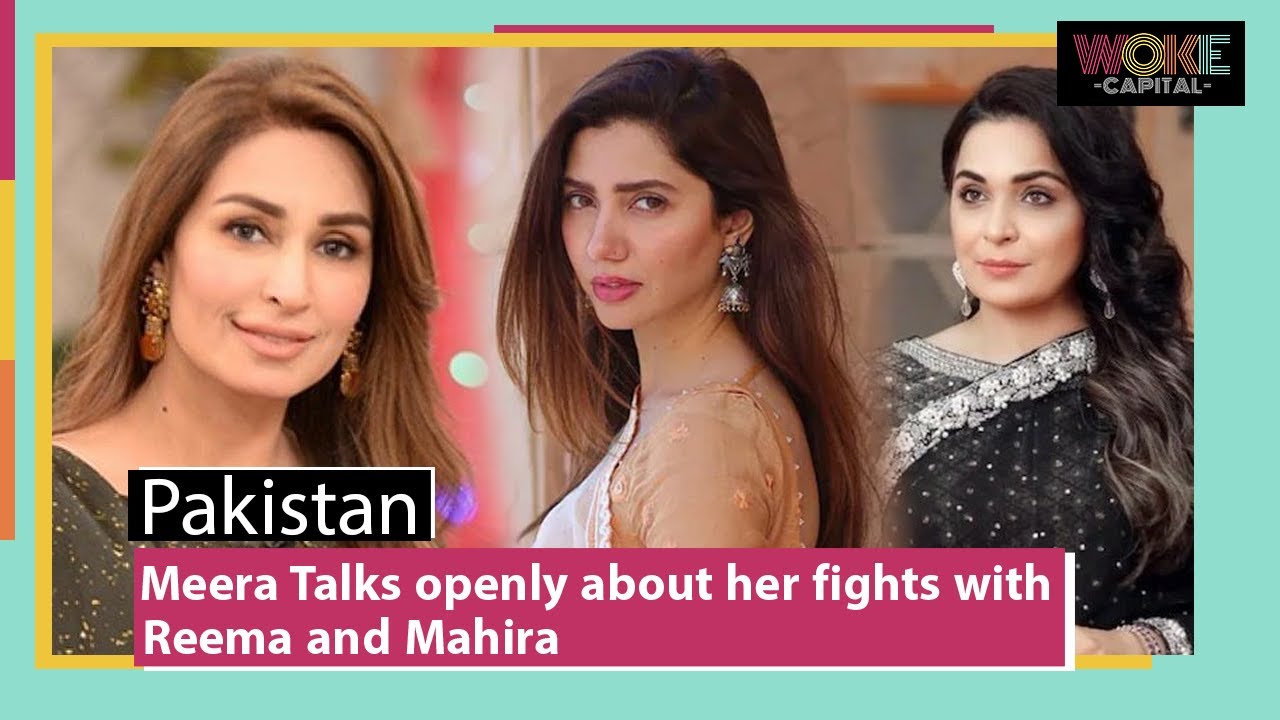 Meera Talks openly about her fights with Reema and Mahira | Woke by ...