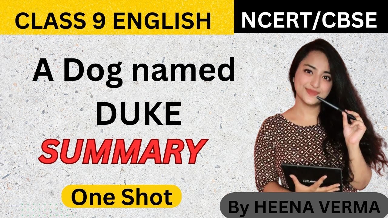 Class 9 English | A dog named Duke | CBSE NCERT | by HEENA VERMA | New ...