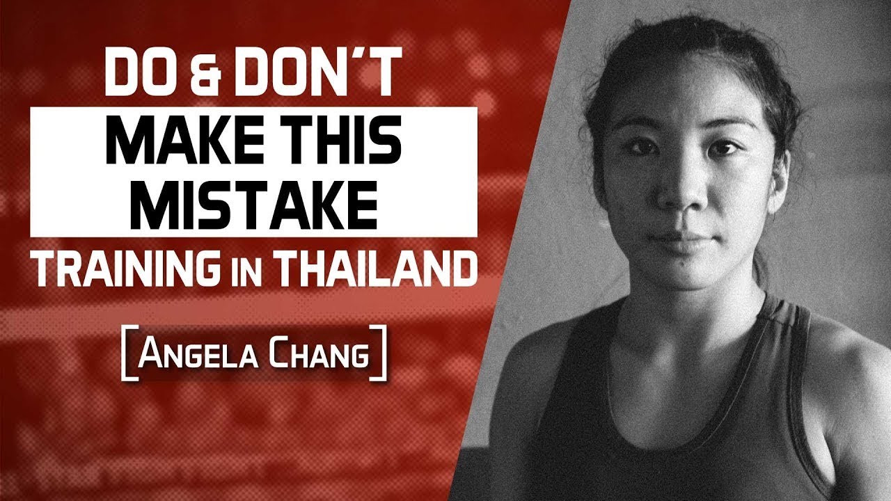 Do & Don’t Do This When In Thailand Training Muay Thai – Angela Chang ...