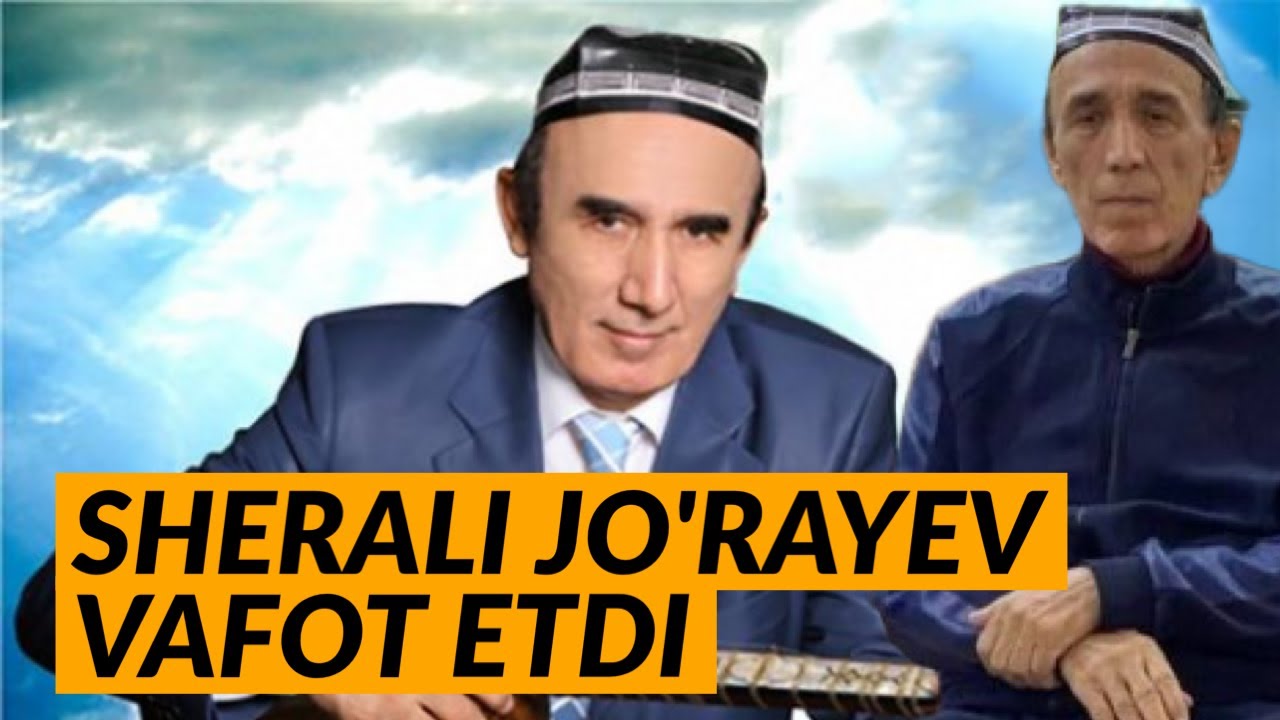 TA'ZIYA SHERALI JURAYEV VAFOT ETDI , SHERALI JURAYEV HAQIDA, Шерали Жураев хакида. - YouTube