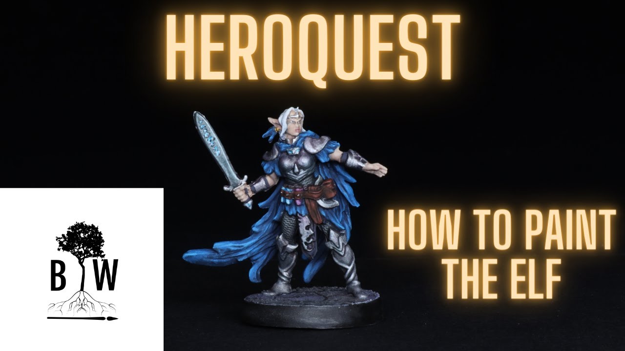 HeroQuest Painting Guide Ep. 4 - The Elf - YouTube
