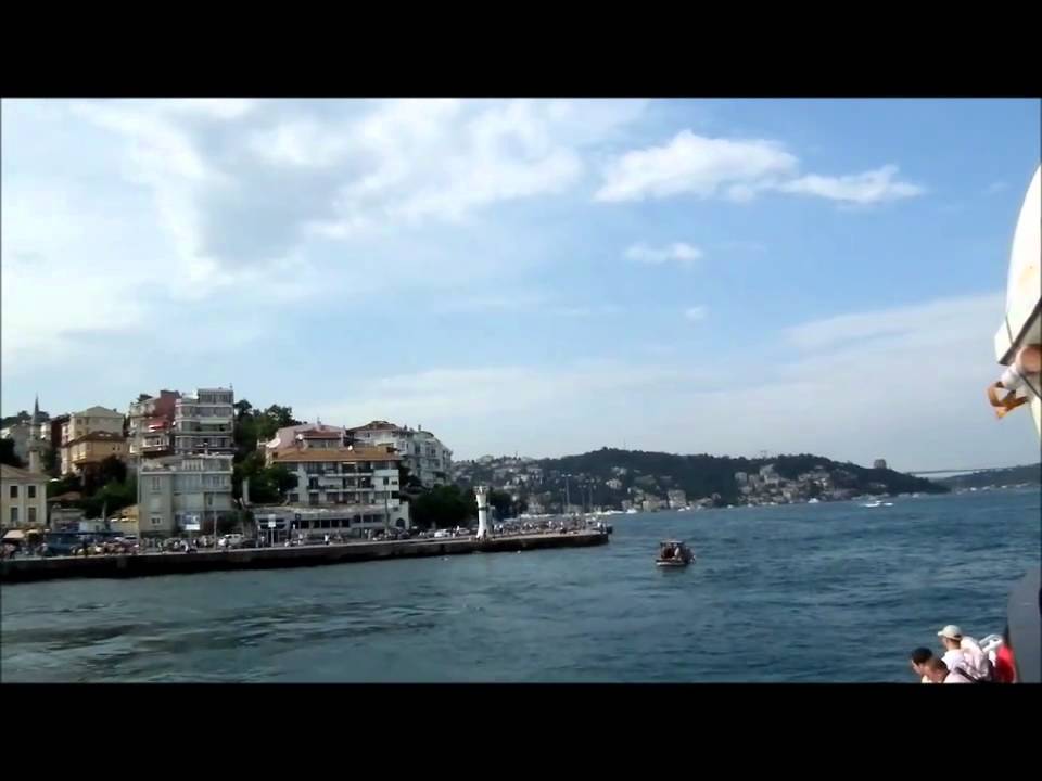 Bosphorus Strait \ Stramtoarea Bosfor 2 - YouTube