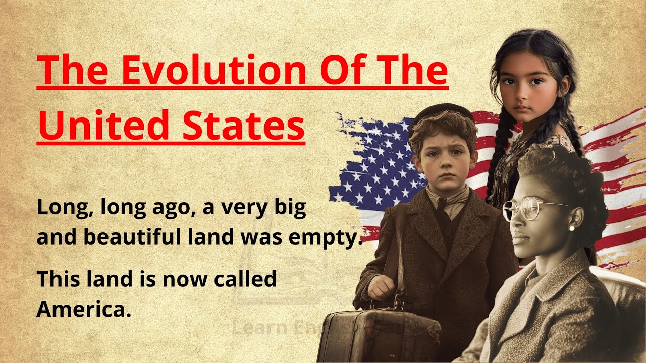 The Evolution Of The United States 🎯 Learn English Through Story Level ...