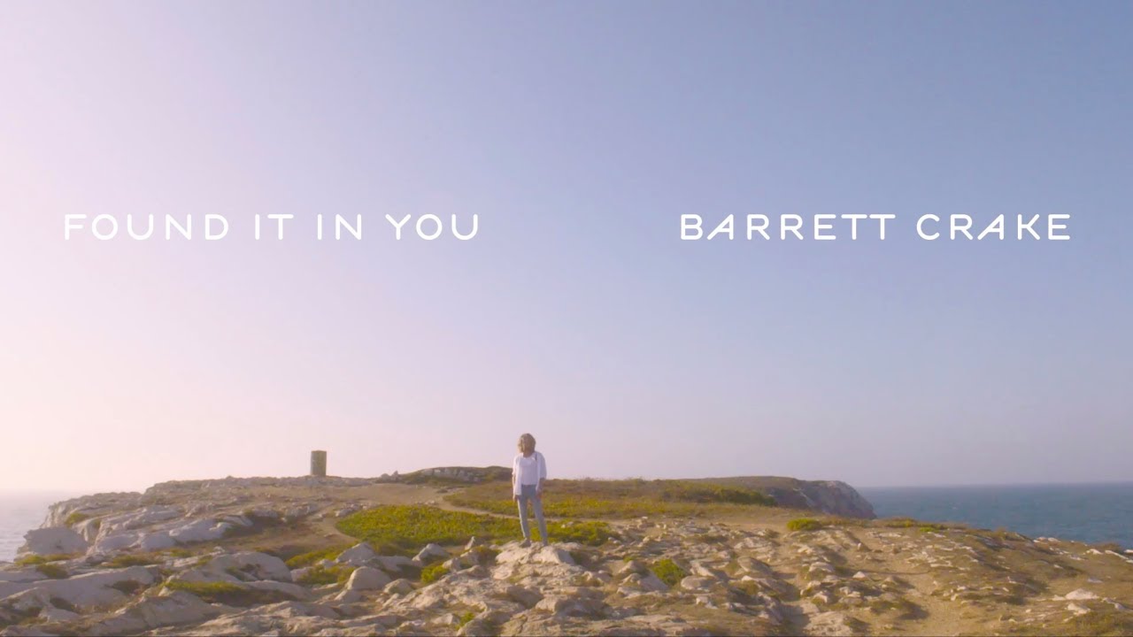 Barrett Crake - Found It In You (Official Video) - YouTube