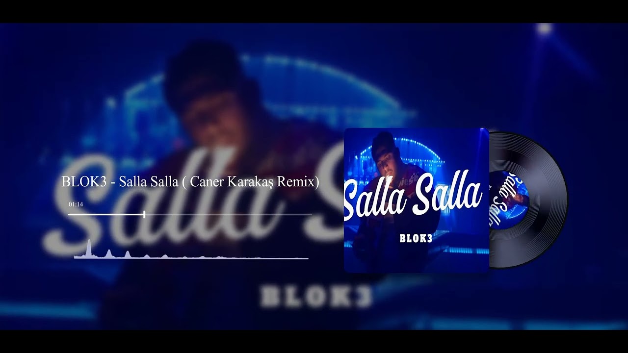 BLOK3 - Salla Salla ( Caner Karakaş Remix) - YouTube