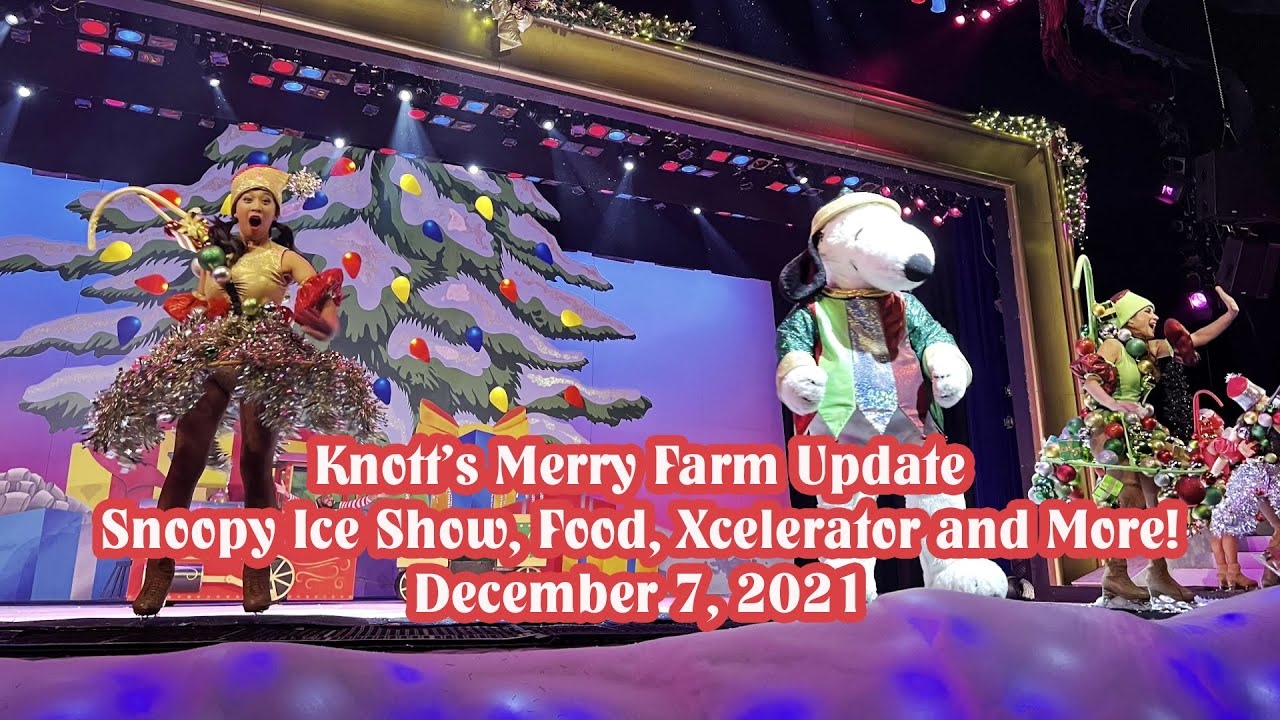 Knott's Merry Farm Update - Snoopy Ice Show, Food, Xcelerator and more ...