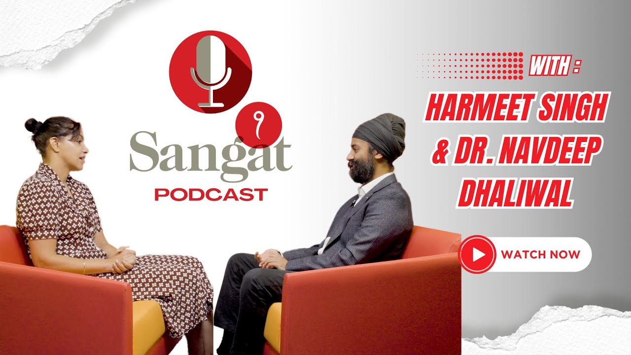 SANGAT PODCAST | Dr. Navdeep Dhaliwal & Harmeet Singh | Sangat Studios - YouTube