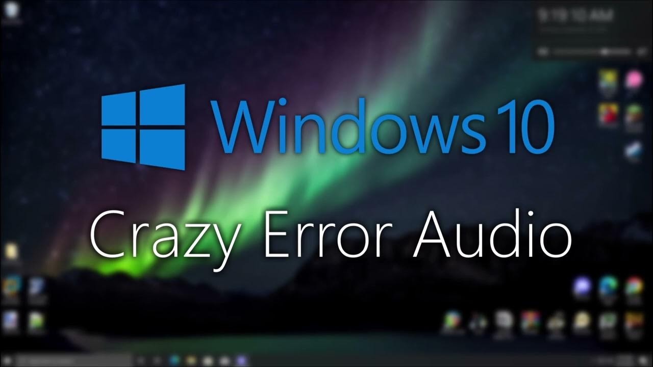 Windows 10 Crazy Error - Audio - YouTube